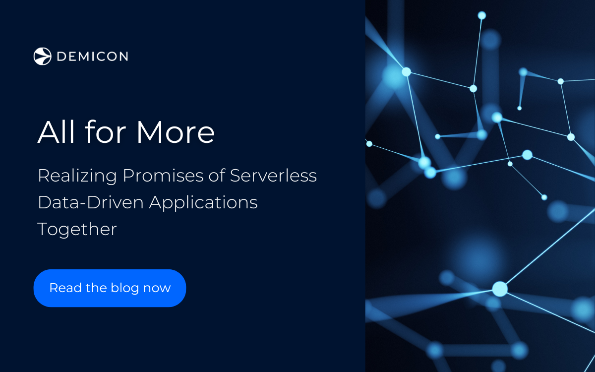 All For More Realising Promises Of Serverless Data Driven Applications